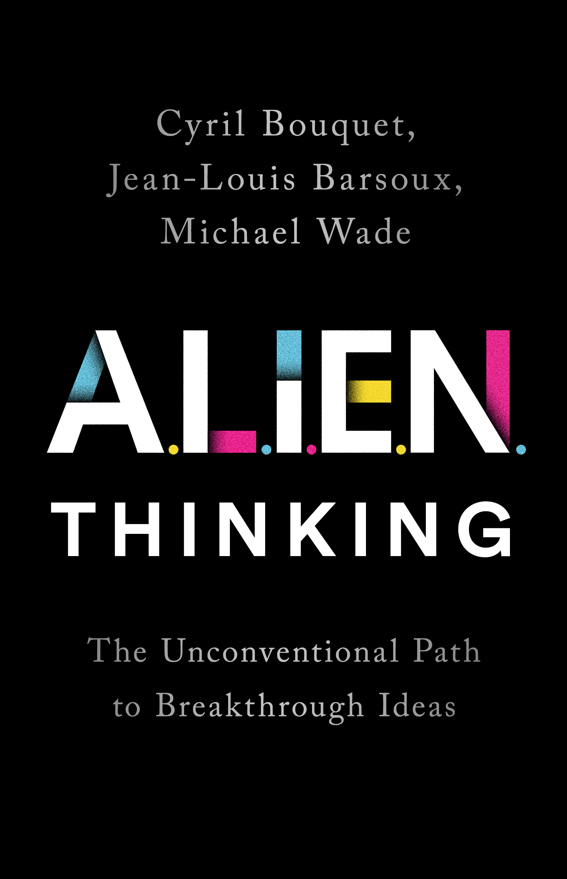 Leveraging Alien Thinking | Human-Centered Change and Innovation