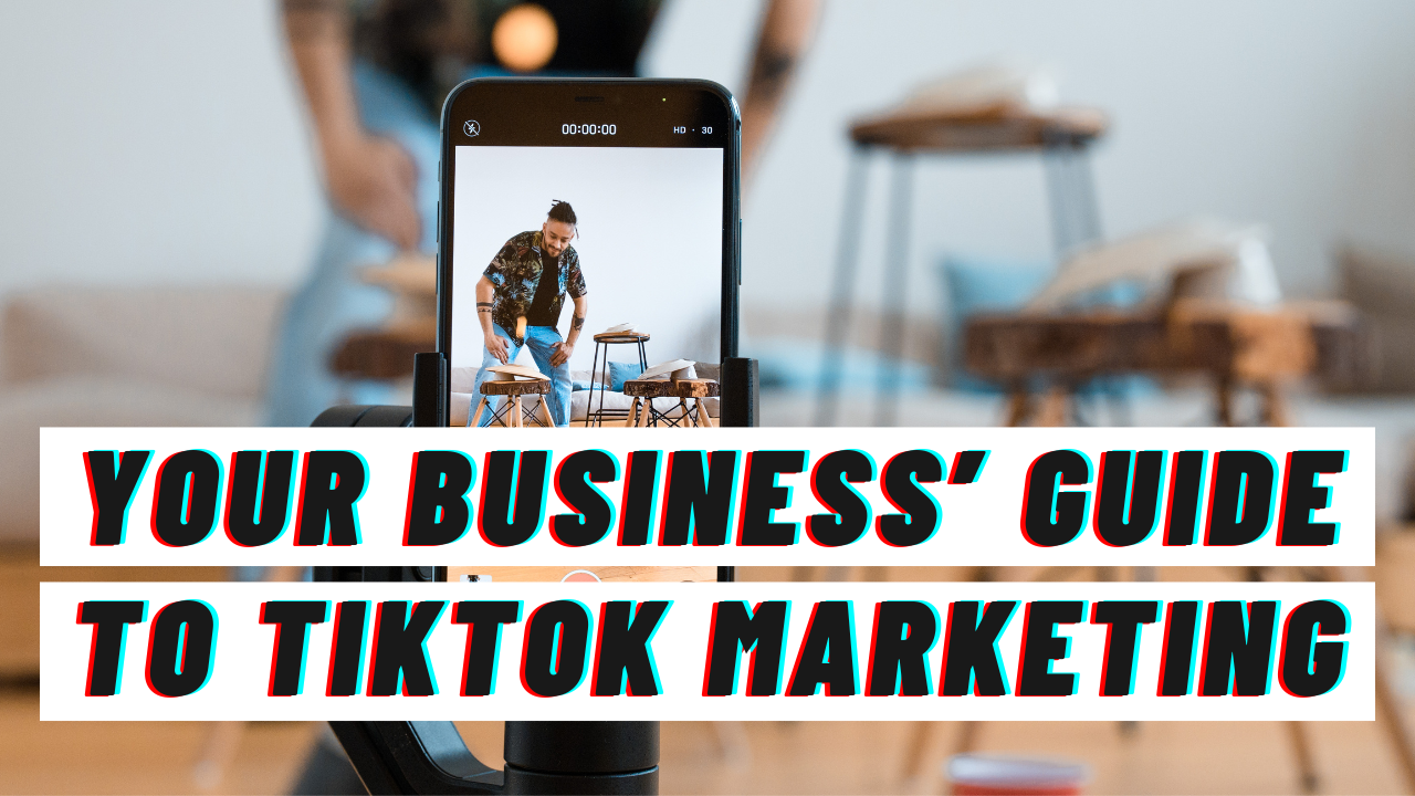 How to Use TikTok for Marketing Your Business | Human-Centered Change ...